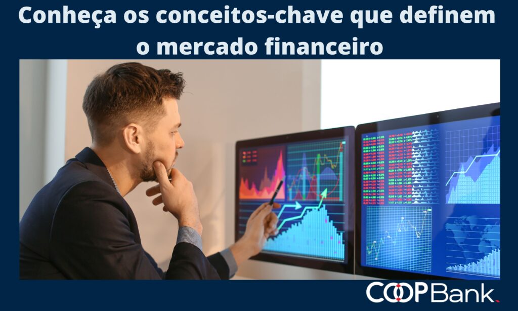Conheça os conceitos-chave que definem o mercado financeiro – Coopbank